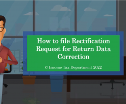 How to file Rectification for Return Data Correction? | Income Tax Department